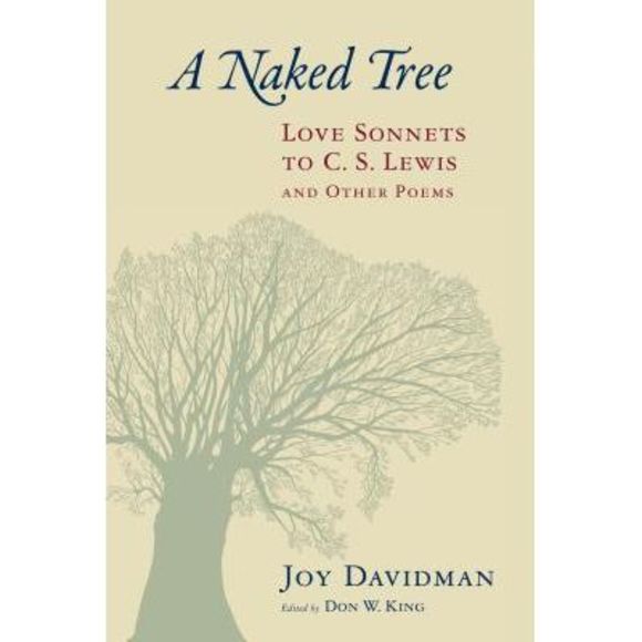 Joy Davidman | Other | A Naked Tree Love Sonnets To C S Lewis And Other ...